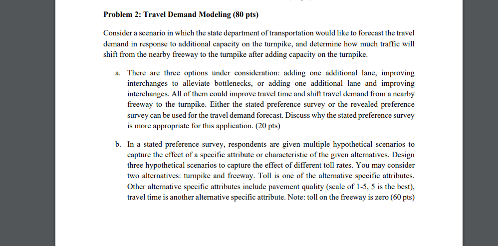 Solved Problem 2: Travel Demand Modeling (80 pts) Consider a | Chegg.com