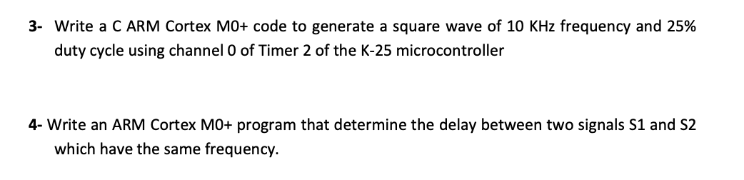 3- Write a C ARM Cortex MO+ code to generate a square | Chegg.com