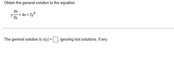 Solved Obtain the general solution to the equation. | Chegg.com