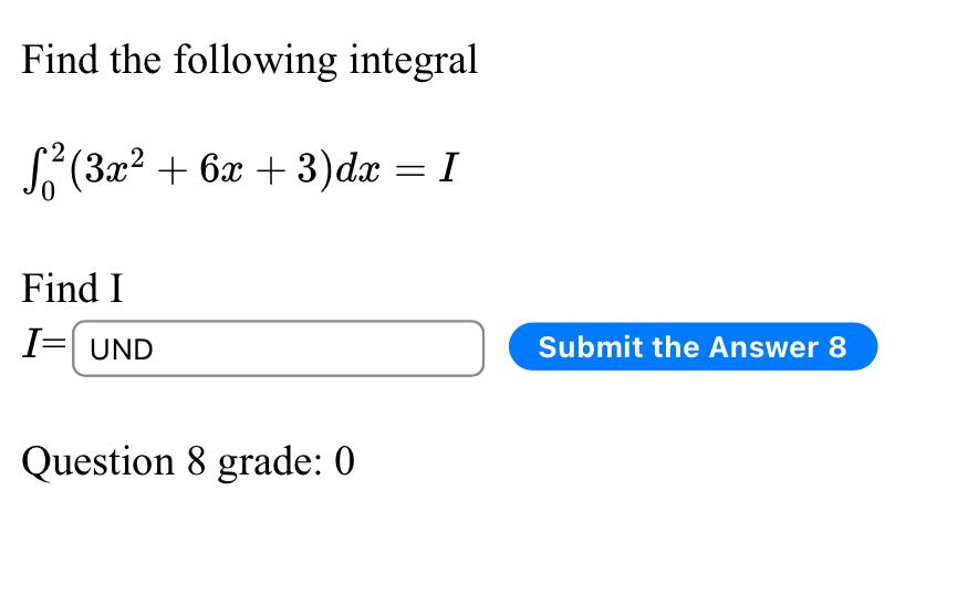 Solved Find the following integral ∫02(3x2+6x+3)dx=I Find I | Chegg.com