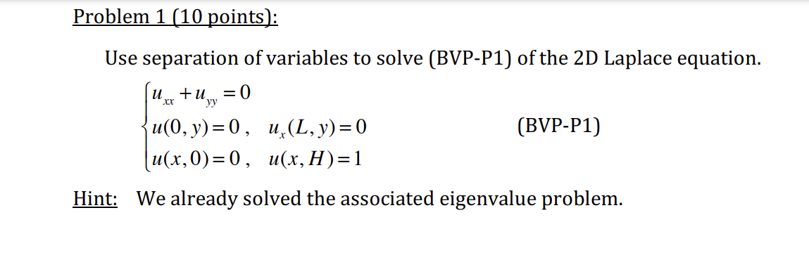 Solved Use separation of variables to solve (BVP-P1) of the | Chegg.com