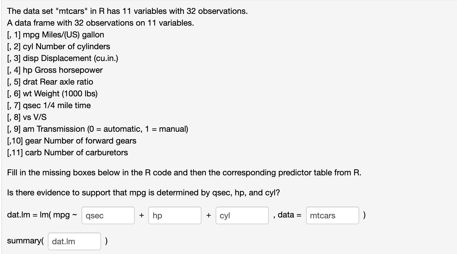 Solved The data set "mtcars" in R has 11 variables with 32 | Chegg.com