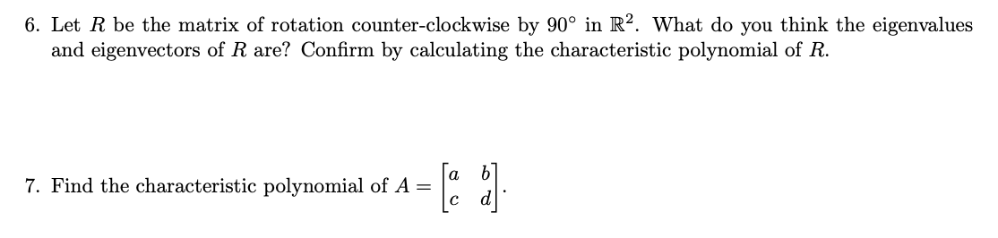 Solved 6. Let R be the matrix of rotation counter-clockwise | Chegg.com