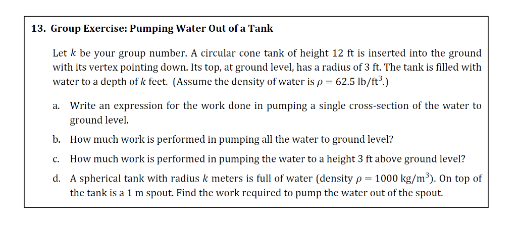 Solved 13. Group Exercise: Pumping Water Out of a Tank Let k | Chegg.com