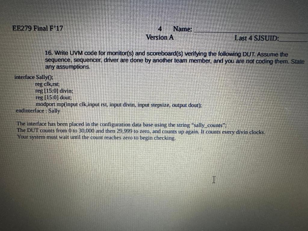 Solved 16. Write UVM code for monitor(s) and scoreboard(s) | Chegg.com
