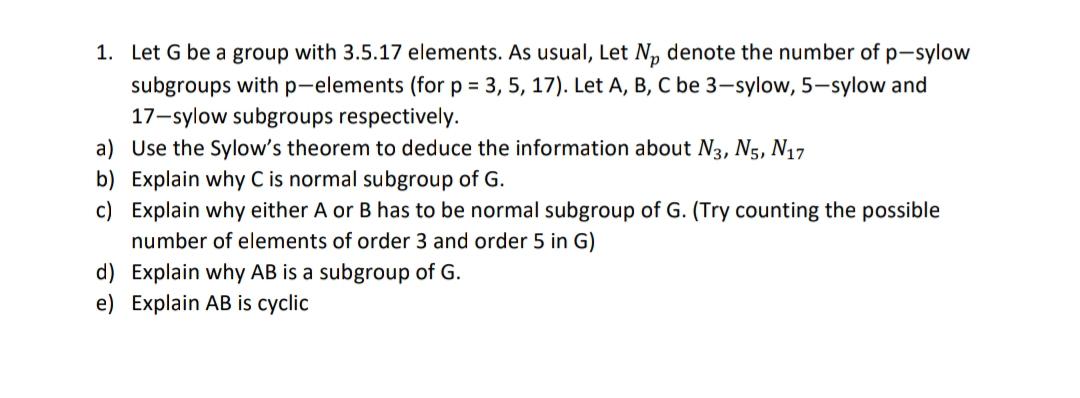 Solved 1. Let G be a group with 3.5.17 elements. As usual, | Chegg.com
