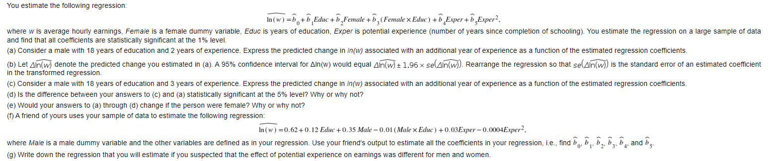 Solved You estimate the following regression: In(w) =b, +6, | Chegg.com