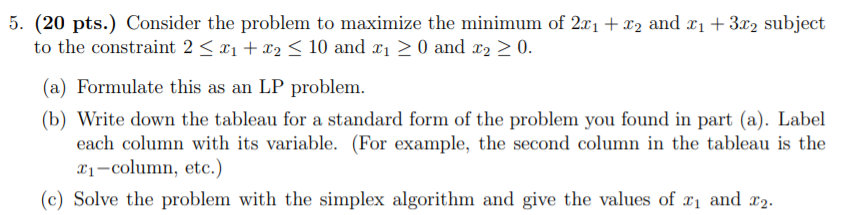 5. (20 pts.) Consider the problem to maximize the | Chegg.com