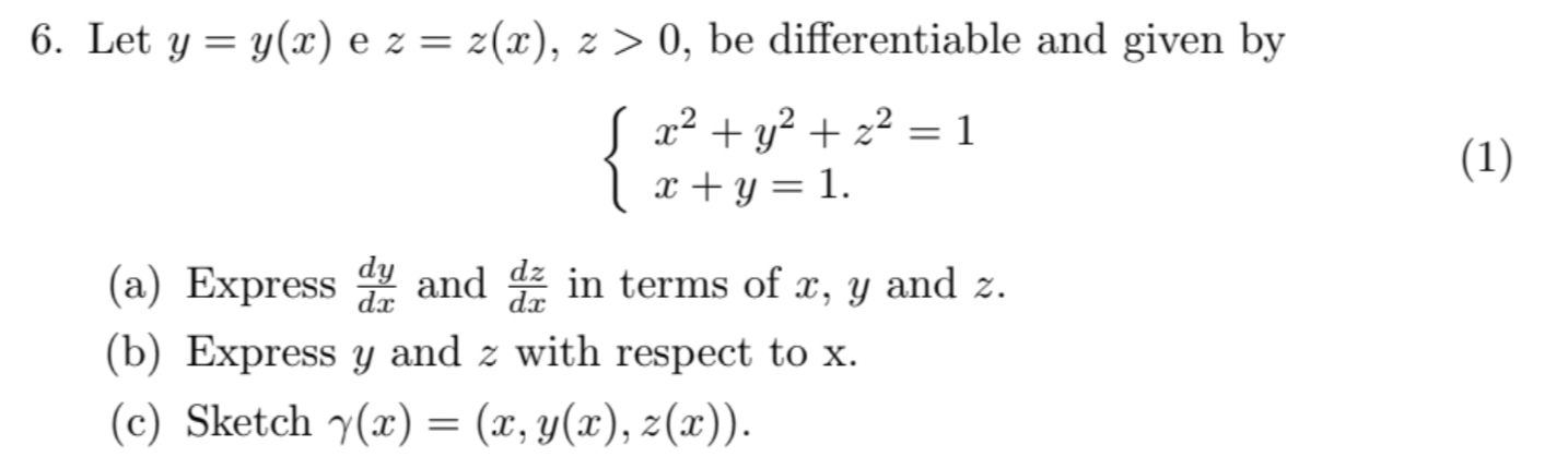 Solved 5. Let y=y(x) e z=z(x),z>0, be differentiable and | Chegg.com