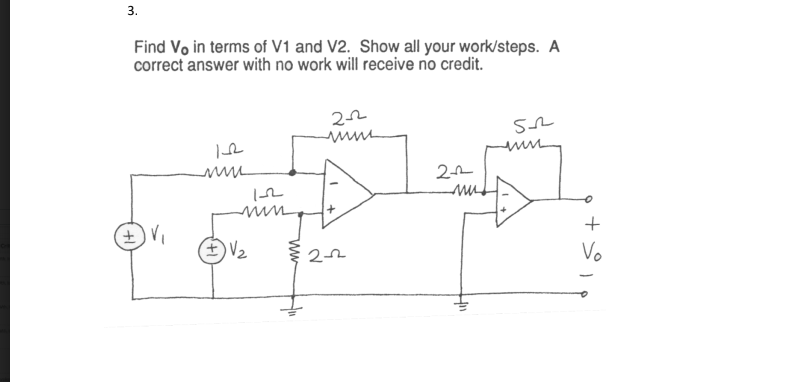 Solved 3. Find V. in terms of V1 and V2. Show all your | Chegg.com
