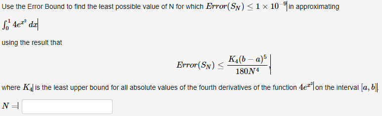 Solved Use the Error Bound to find the least possible value | Chegg.com