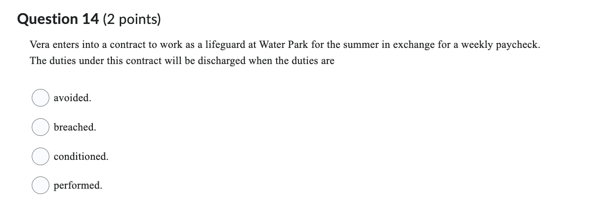 Solved Question 14 (2 ﻿points)Vera enters into a contract to | Chegg.com