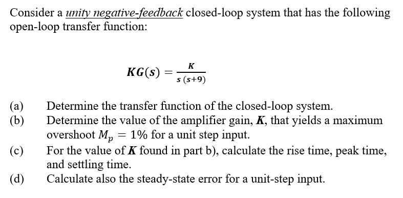 Solved Consider a unity negative-feedback closed-loop system | Chegg.com