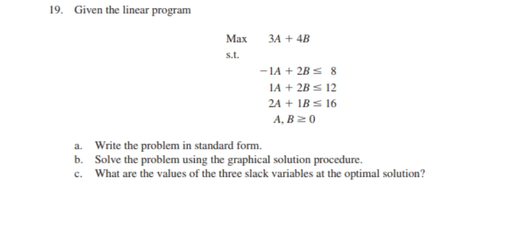 Solved 19. Given the linear program Max s.t. | Chegg.com