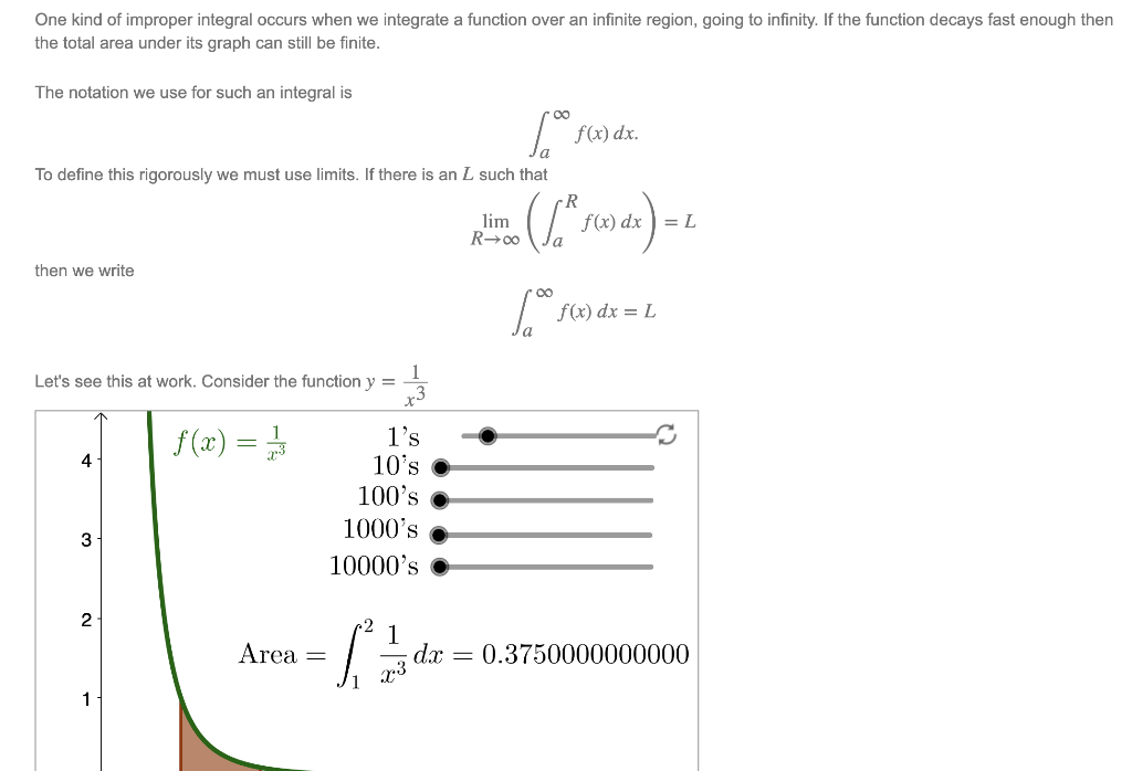 Solved One kind of improper integral occurs when we | Chegg.com