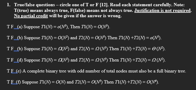 Solved 1. True/false questions - circle one of Tor F [12]. | Chegg.com