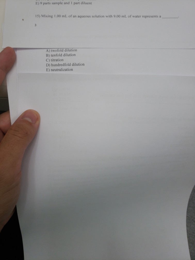 Solved E) 9 parts sample and 1 part diluent 15) Mixing 1.00 | Chegg.com