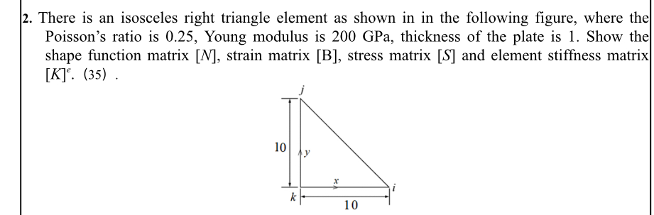 Solved 2. There is an isosceles right triangle element as | Chegg.com