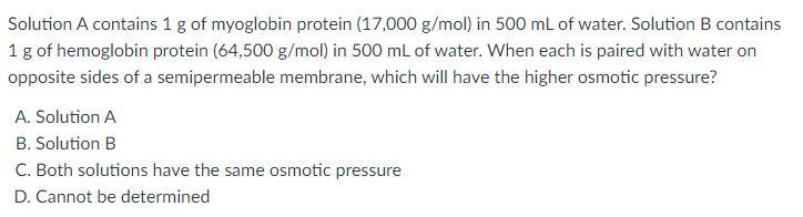 Solved Solution A contains 1 g of myoglobin protein (17,000 | Chegg.com