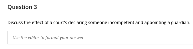 Solved Discuss the effect of a court's declaring someone | Chegg.com