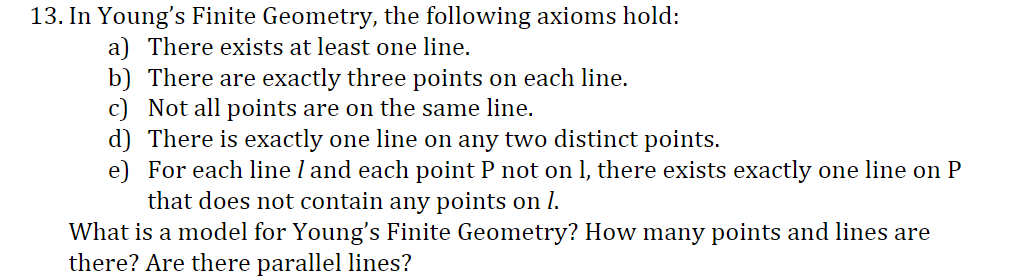 Solved 13. In Young's Finite Geometry, the following axioms | Chegg.com