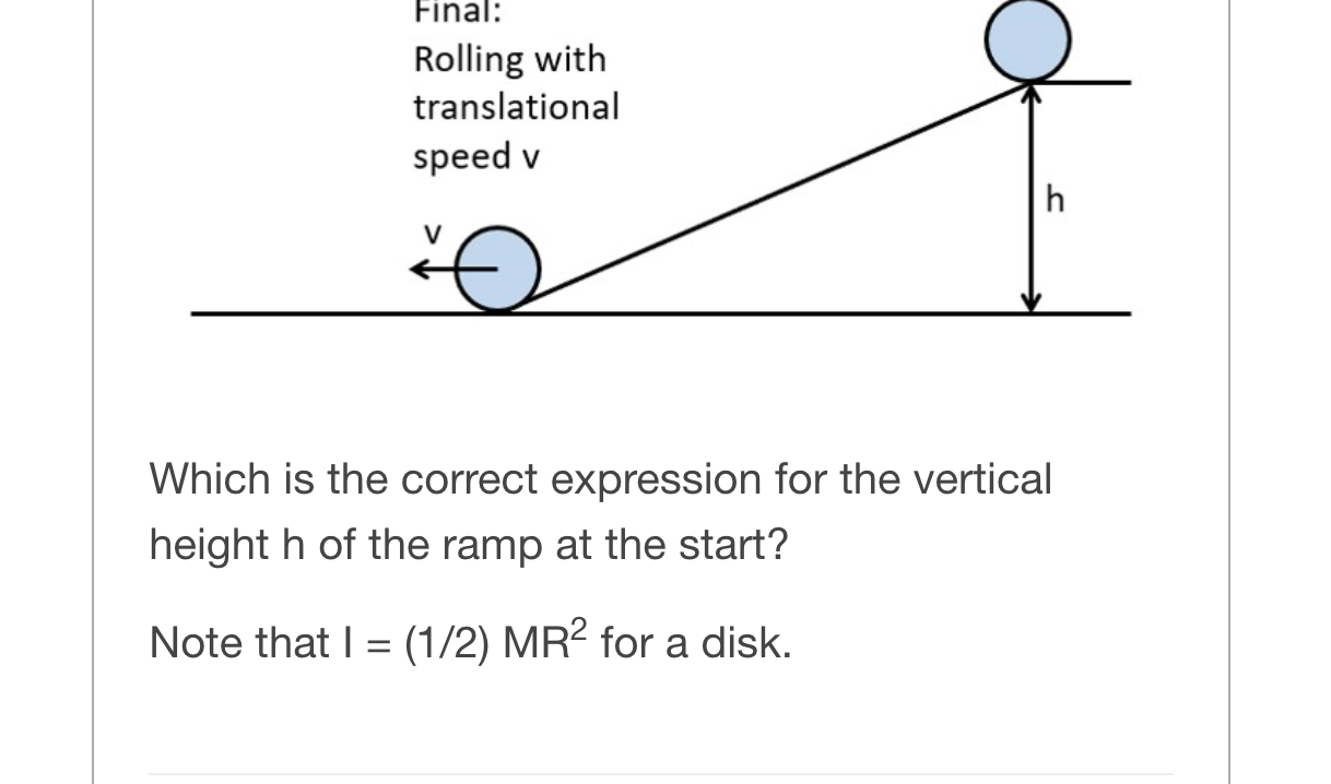 Solved A A disk is released from rest at the top of a ramp | Chegg.com