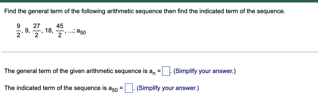Solved Find the general term of the following arithmetic | Chegg.com