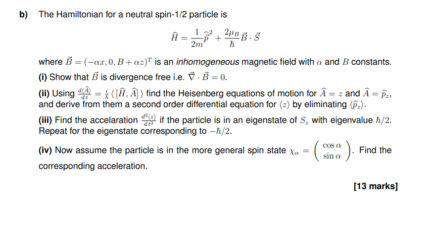 Solved b) The Hamiltonian for a neutral spin-1/2 particle is | Chegg.com
