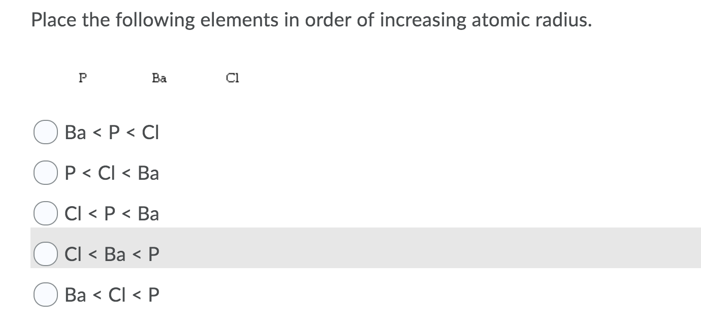 Solved Place the following elements in order of increasing | Chegg.com