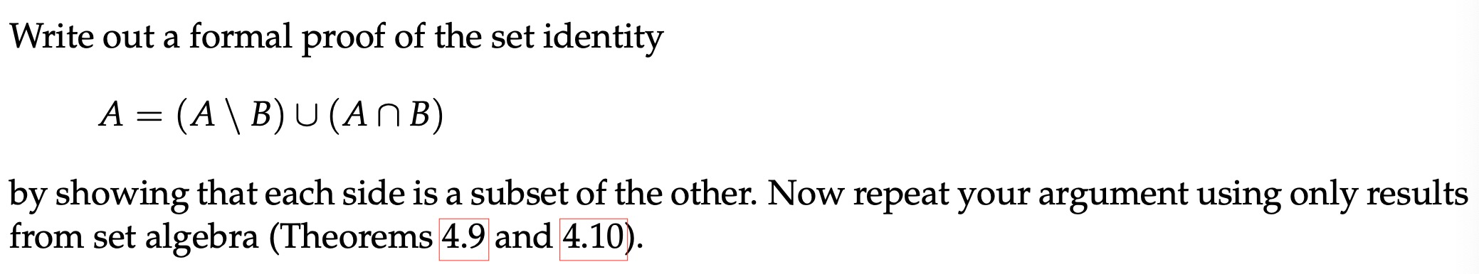 Solved Write out a formal proof of the set identity A = (A | | Chegg.com