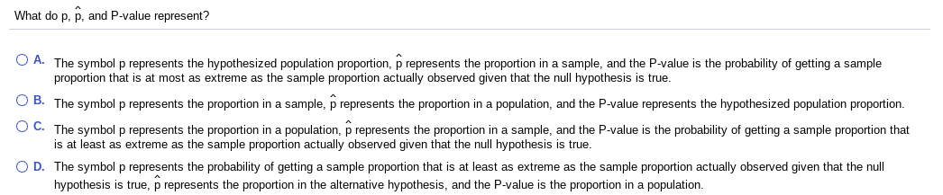 Solved What do p, p, and P-value represent? O A. The symbol | Chegg.com