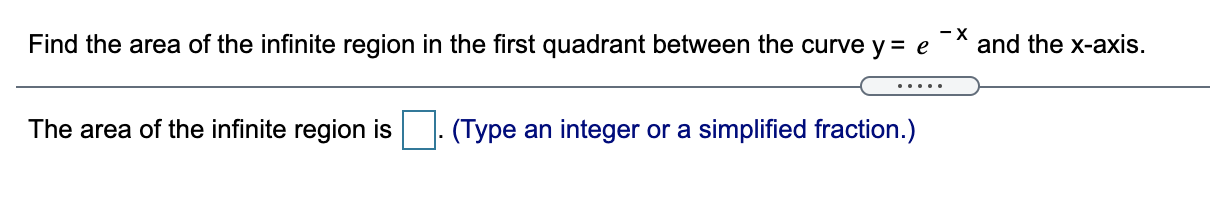 Solved -X Find the area of the infinite region in the first | Chegg.com