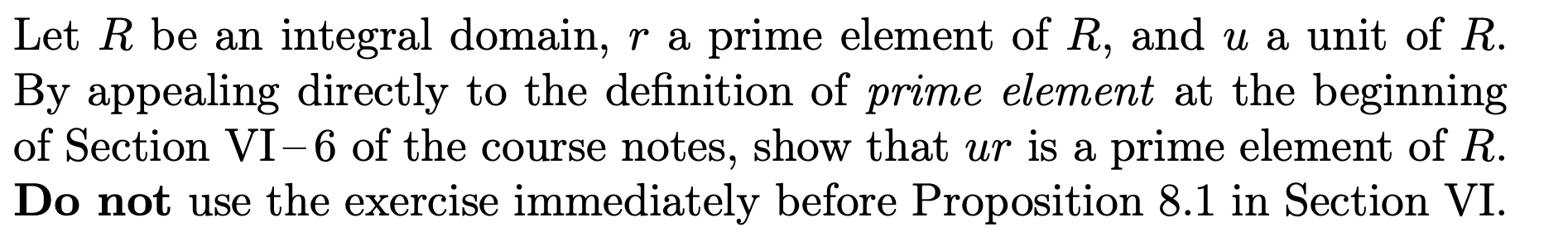 Solved Let R be an integral domain, r a prime element of R, | Chegg.com