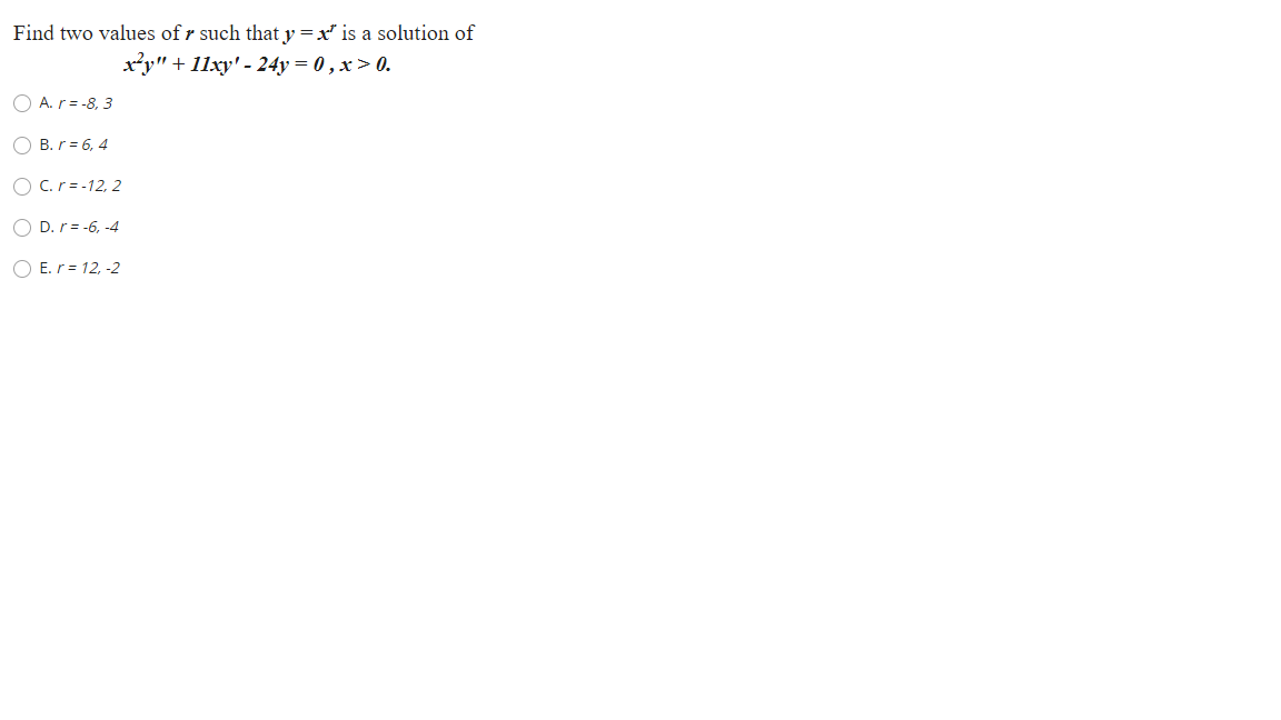 Solved Find two values of r such that y=x" is a solution of | Chegg.com