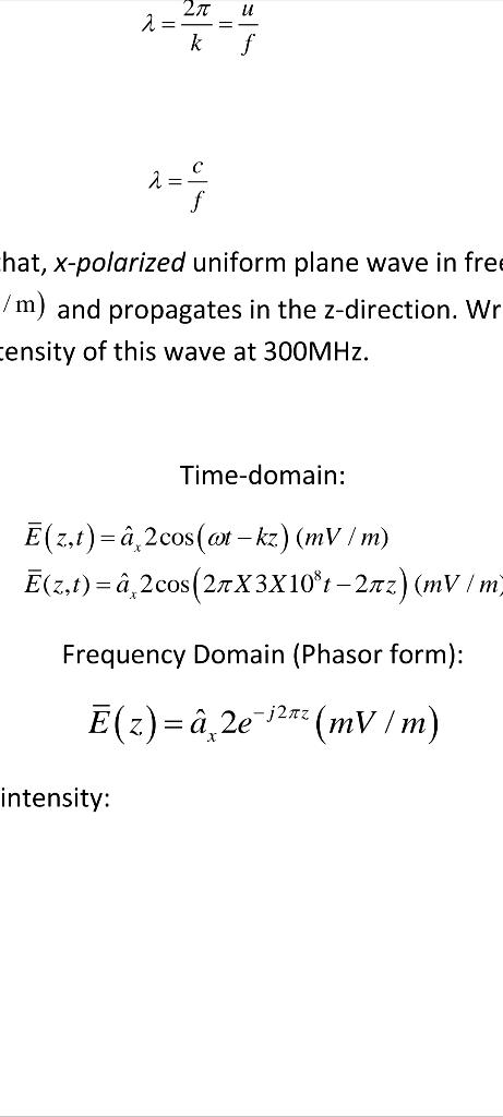 Solved u 27 2= k 2=; hat, x-polarized uniform plane wave in | Chegg.com