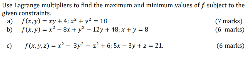 Solved Use Lagrange multipliers to find the maximum and | Chegg.com