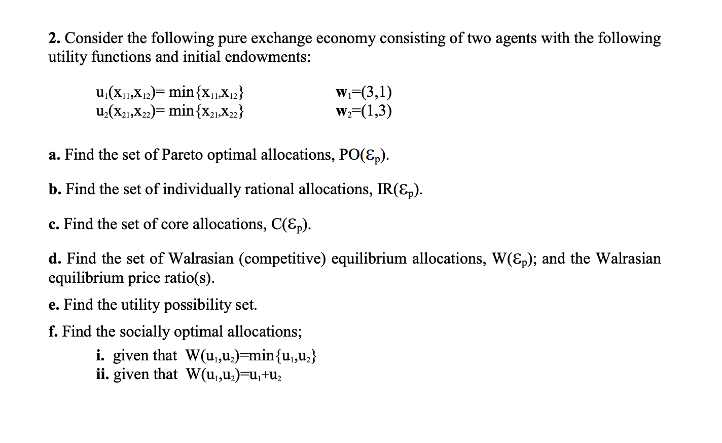 Solved 2. Consider the following pure exchange economy | Chegg.com