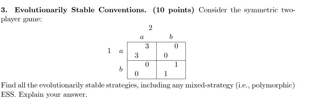 3. Evolutionarily Stable Conventions. (10 points) | Chegg.com