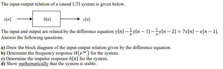 Solved The input-output relation of a causal LTI system is | Chegg.com