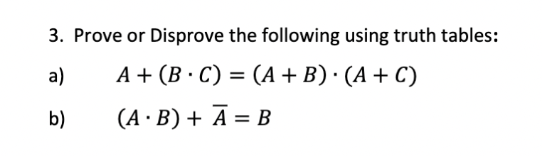 Solved 3. Prove or Disprove the following using truth | Chegg.com