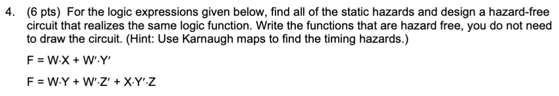 Solved (6 pts) For the logic expressions given below, find | Chegg.com
