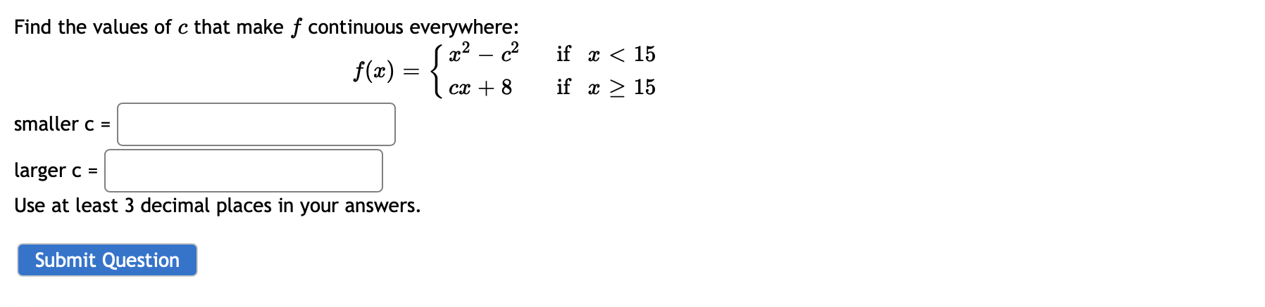 Solved Find the values of c that make f continuous | Chegg.com