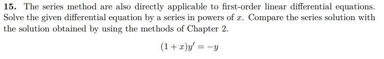 Solved 15. The series method are also directly applicable to | Chegg.com