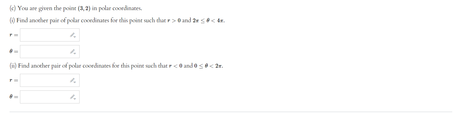 Solved (ii) Find another pair of polar coordinates for this | Chegg.com