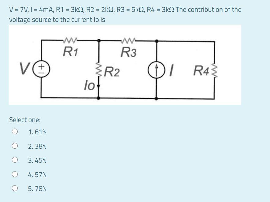 Solved V = 7V, 1 = 4mA, R1 = 3k2, R2 = 2k,2, R3 = 5k 2, R4 = | Chegg.com