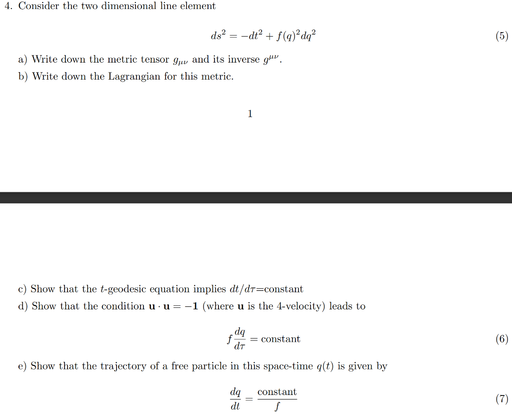 Solved 4. Consider the two dimensional line element ds= –dt? | Chegg.com