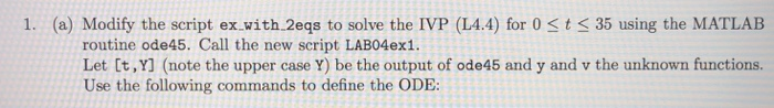 Solved I. (a) Modify the script ex-with-2eqs to solve the | Chegg.com