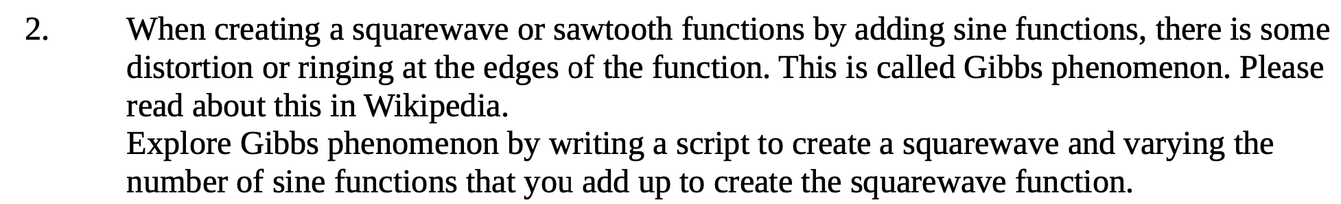 2. When creating a squarewave or sawtooth functions | Chegg.com