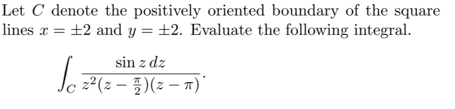 Solved Let C denote the positively oriented boundary of the | Chegg.com Solved Let C denote the positively oriented boundary of the | Chegg.com