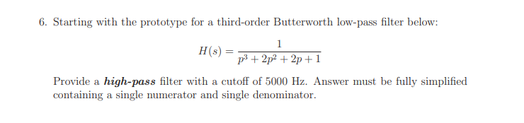 Solved 6. Starting with the prototype for a third-order | Chegg.com